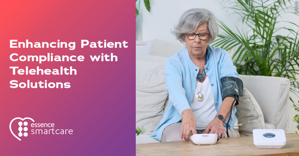 Enhancing Patient Compliance with Digital Health - Essence SmartCare