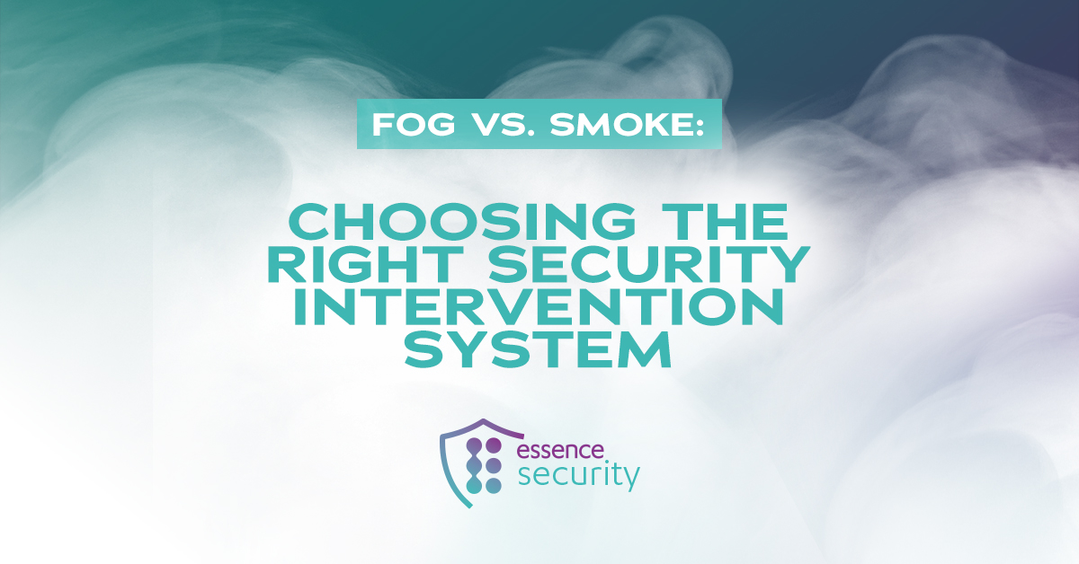 Smoke vs. Fog: Choosing the Right Security Intervention Intrusion ...